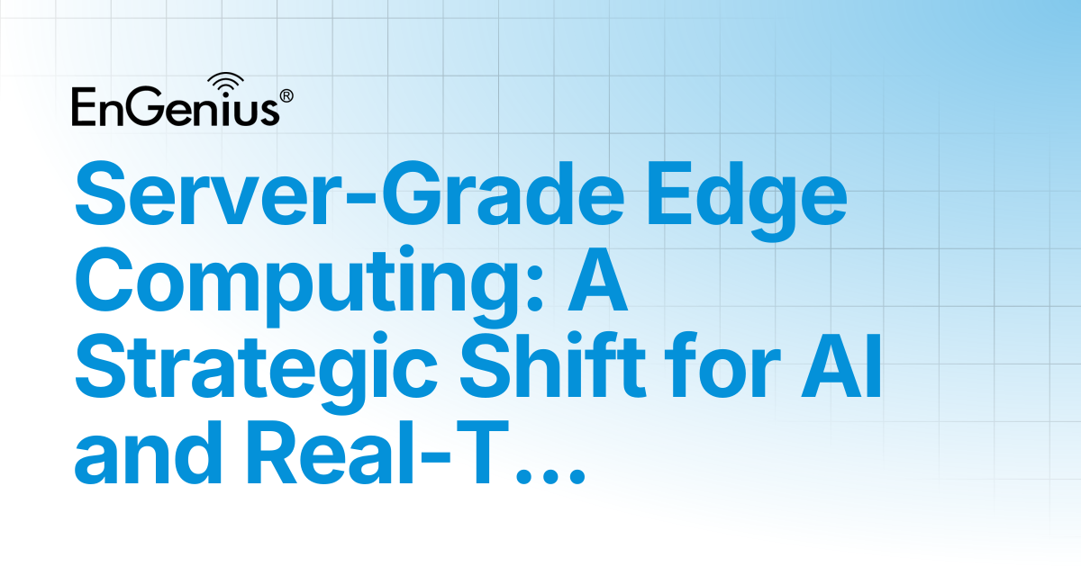 Server-Grade Edge Computing: A Strategic Shift for AI and Real-Time ...